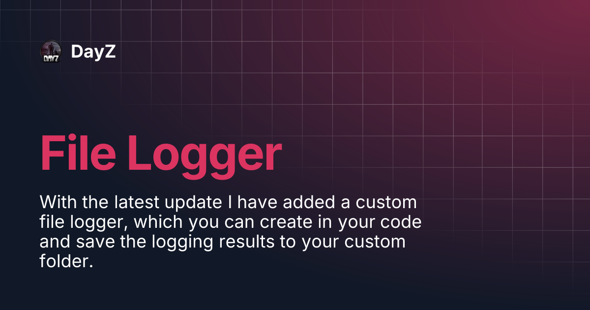 File Logger | DayZ